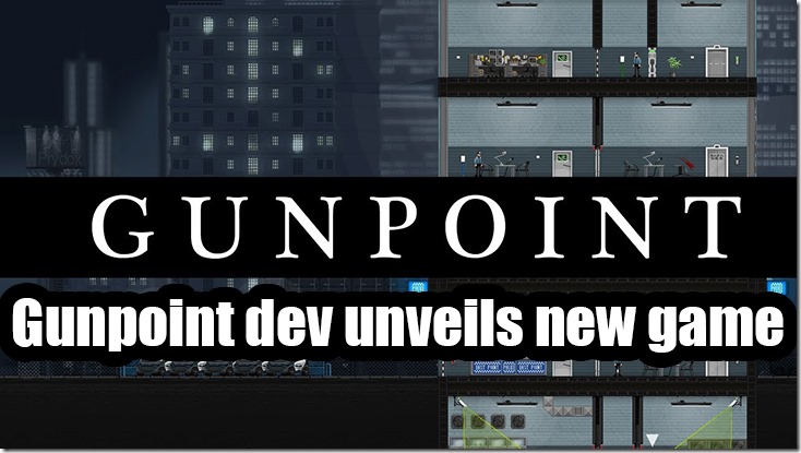 Gunpoint developer shows off new game