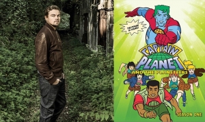 Leonardo di Caprio's Captain Planet live-action movie to be "subversive ...